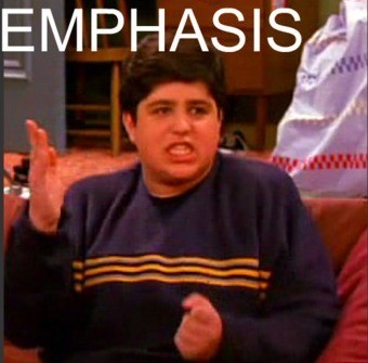Emphasis - Memes